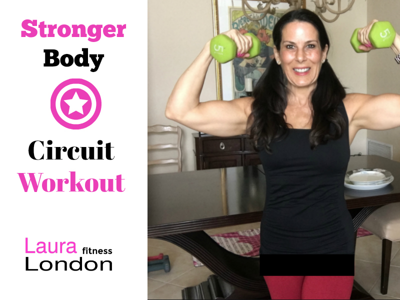Your Stronger Body Workout | Laura London Fitness